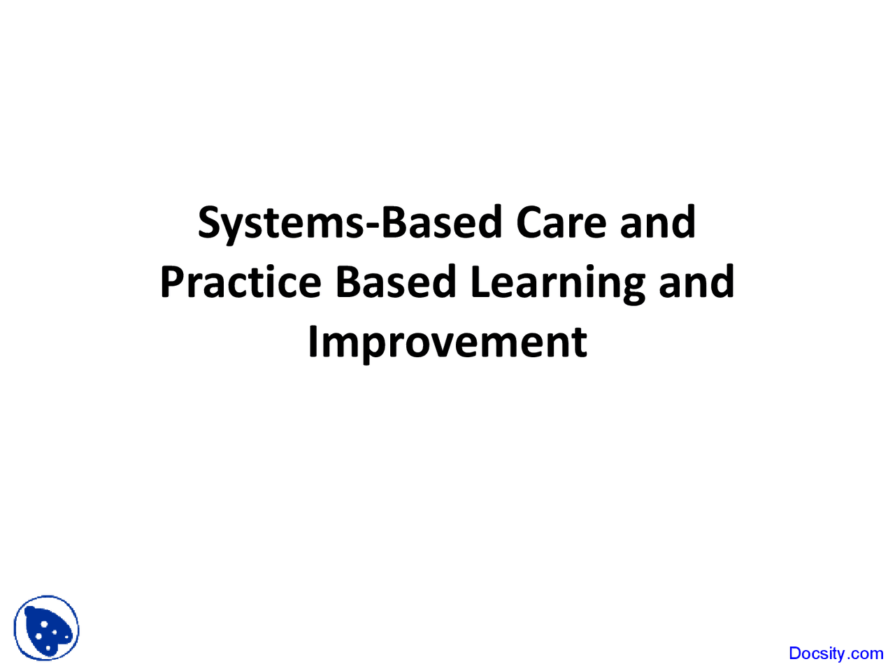 Systems Based Care Surgery Lecture Slides Docsity