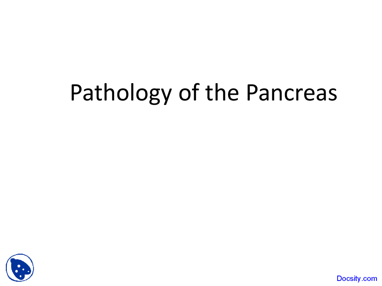 Pathology Of Pancreas Surgery Lecture Slides Slides General