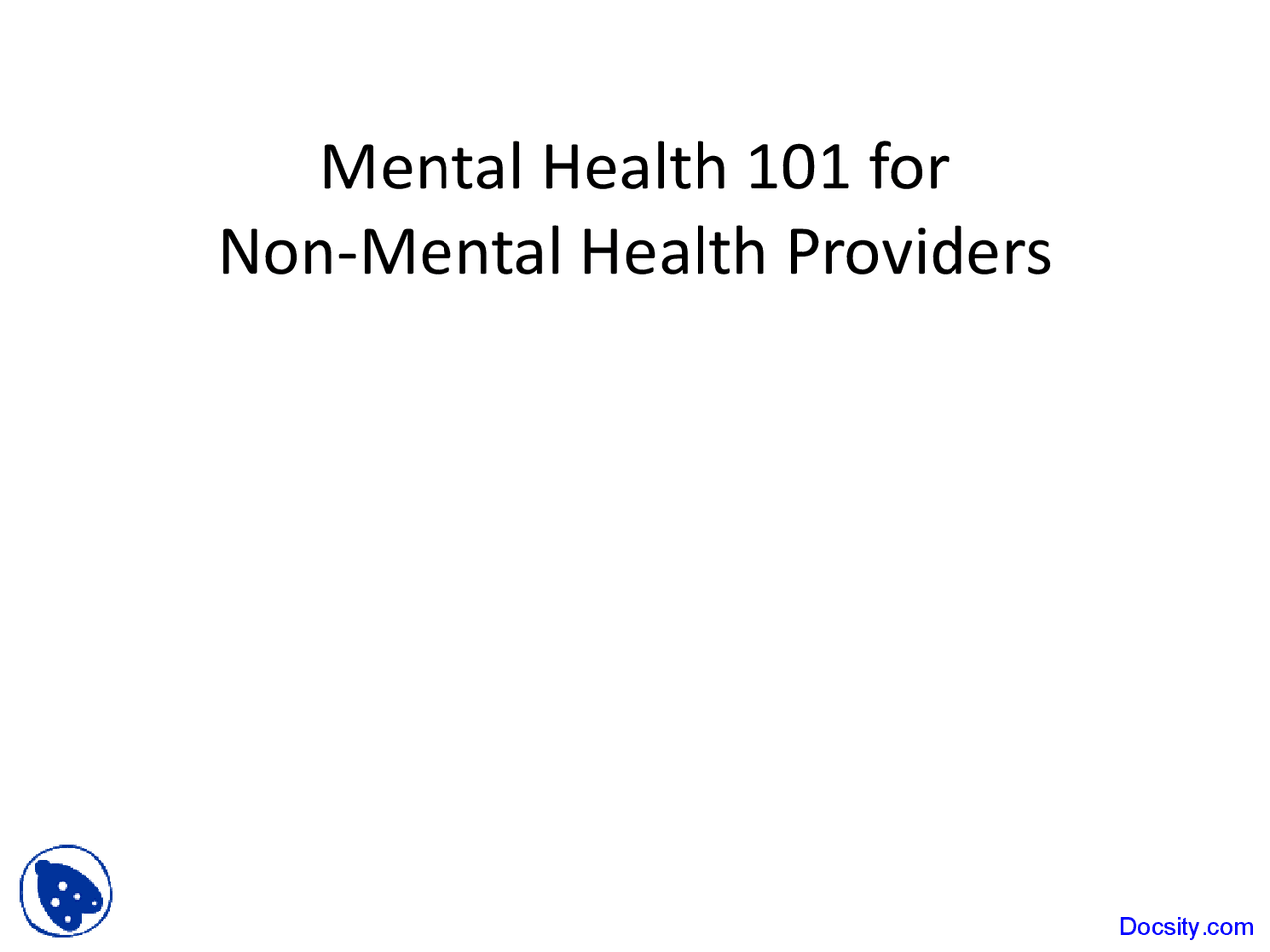 Non Mental Health Providers Psychiatry Lecture Slides Docsity
