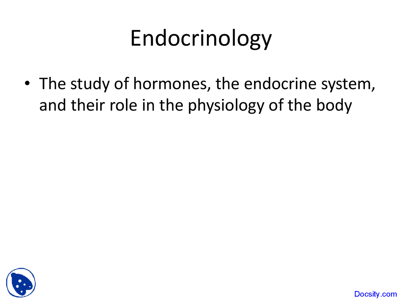 Endocrinology - Fundamentals of Psychology - Lecture Slides - Docsity