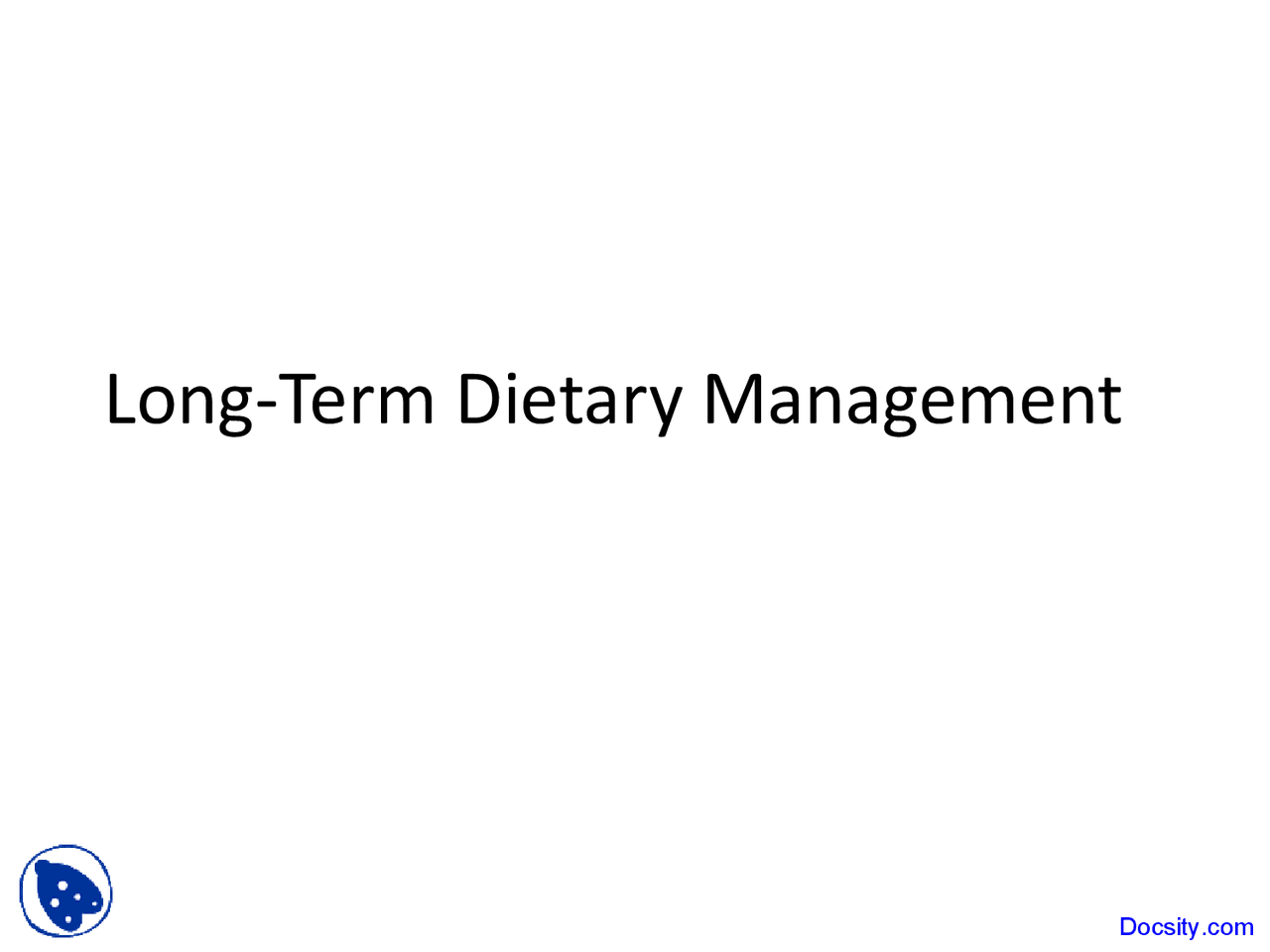 Long Term Dietary Management Pediatrics Lecture Slides Docsity