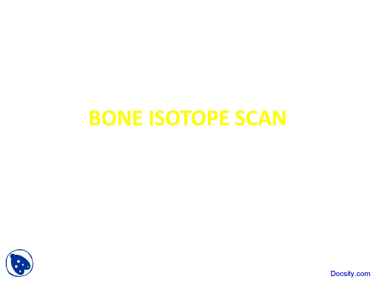 Bone Isotope Scan Radiology Lecture Slides Slides Radiology Docsity