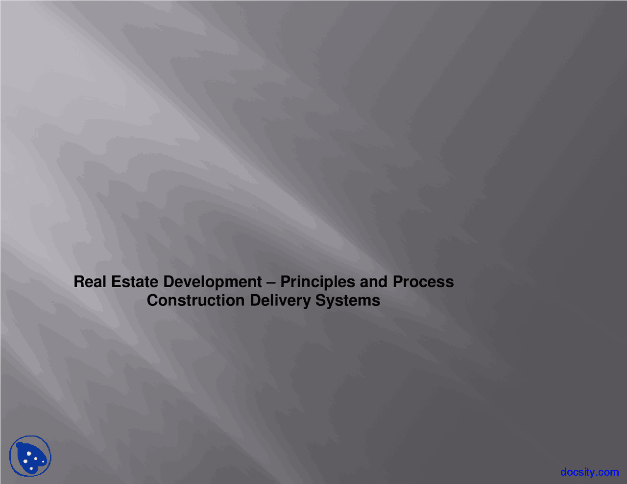 Contruction Delivery Systems - Real Estate Development - Lecture Slides ...
