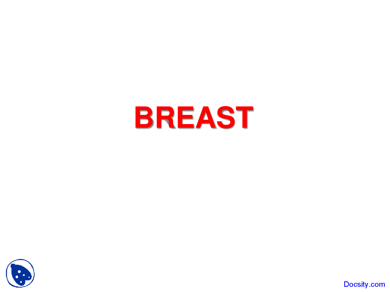 Breast - Pathology - Lecture Slides | Slides Pathology | Docsity