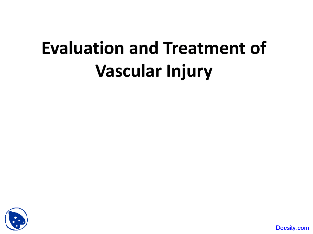 Treatment of Vascular Injury - Orthopaedic Trauma - Lecture Slides ...