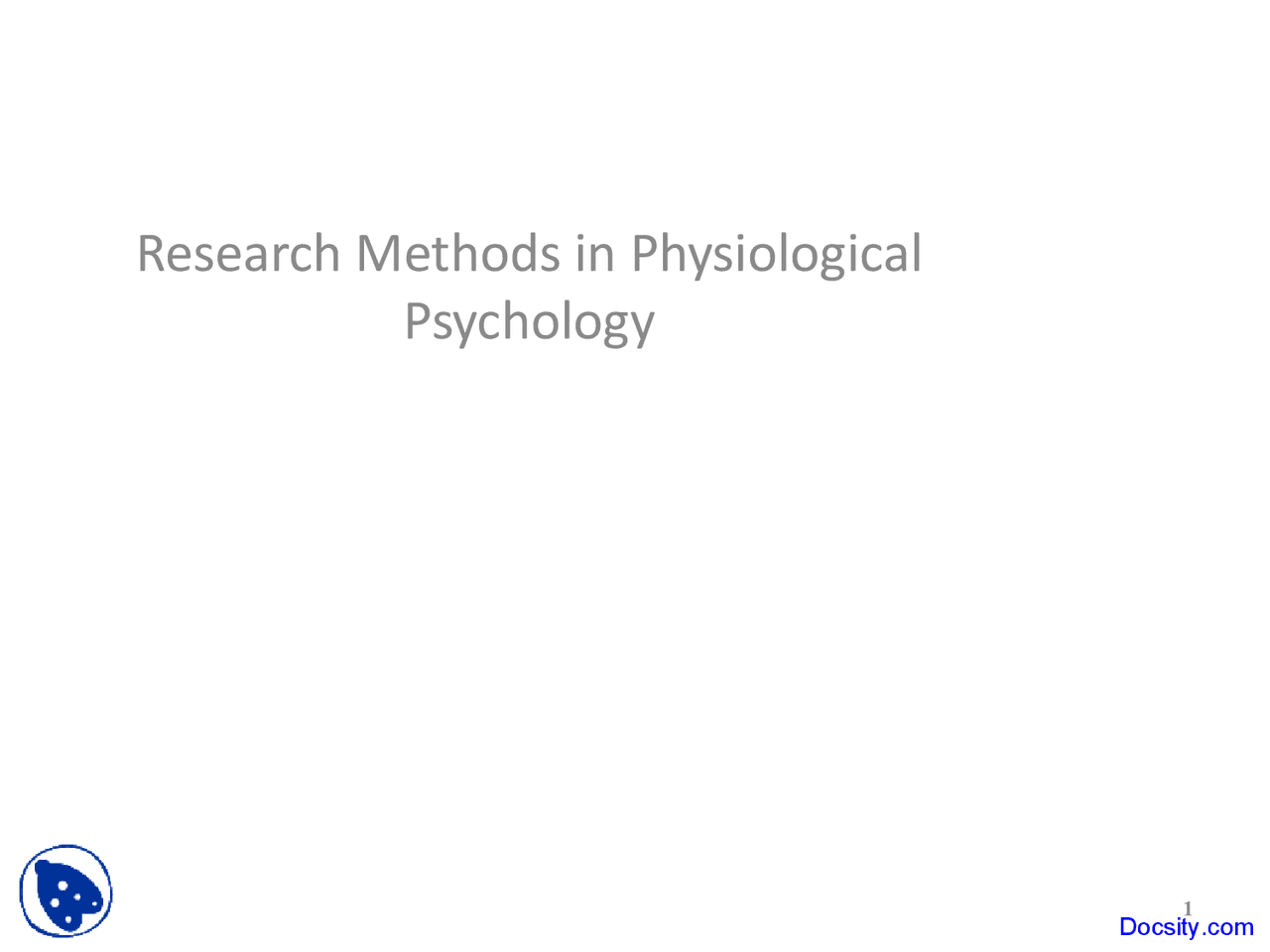 Research Methods in Physiological Psychology - Behavioral Neuroscience ...