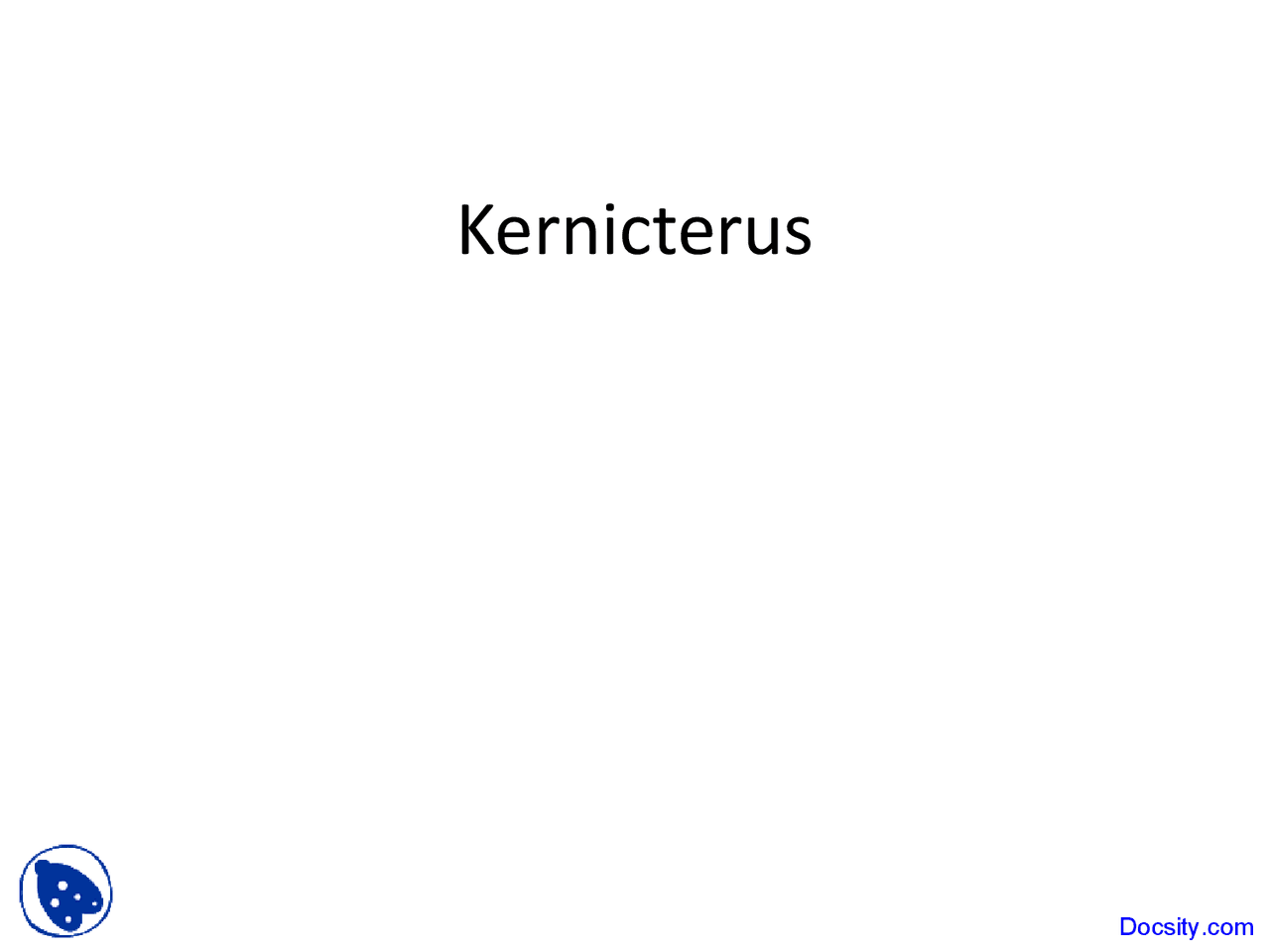 Kernicterus Pediatrics Lecture Slides Docsity