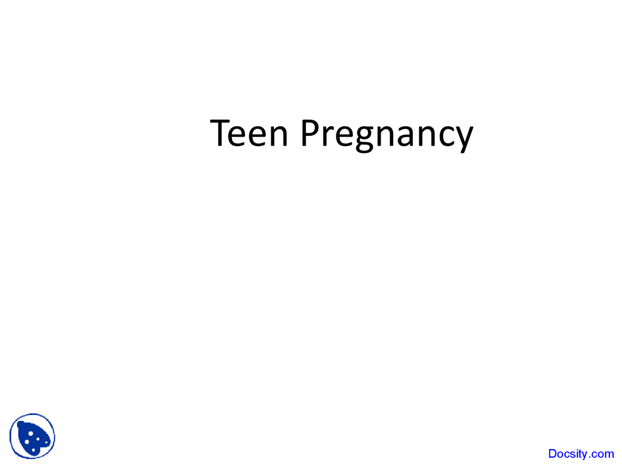 Teen Pregnancy Introduction To Pediatrics Lecture Slides Docsity