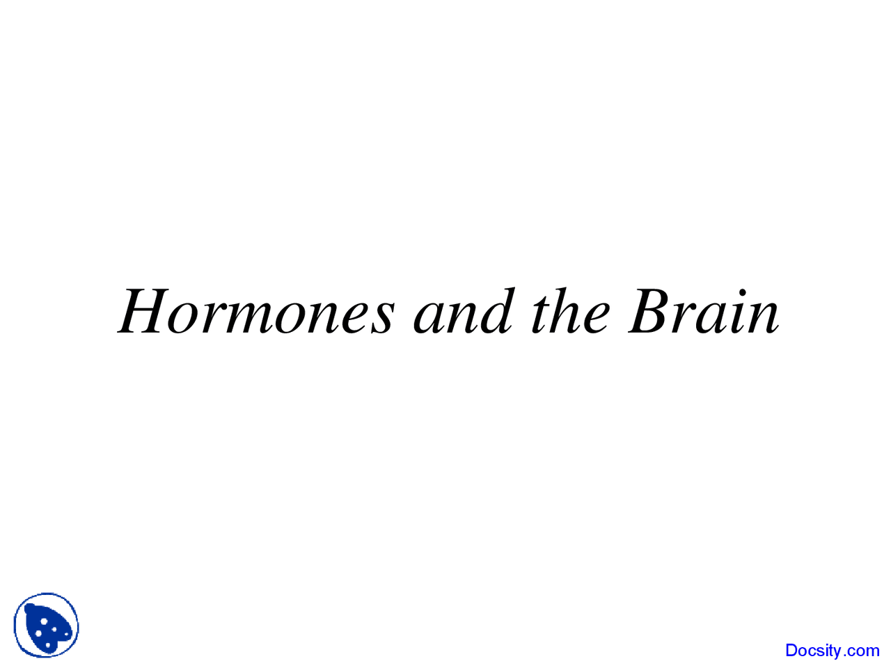 Hormones And The Brain Biopsychology Lecture Slides Docsity