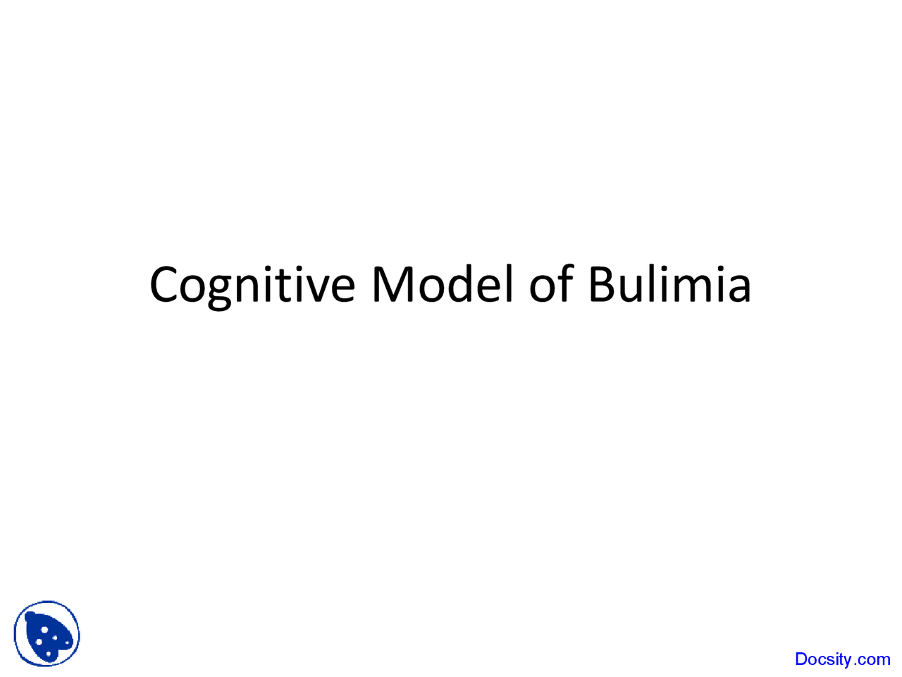 Cognitive Model of Bulimia - Behaviour Therapy - Lecture Slides - Docsity