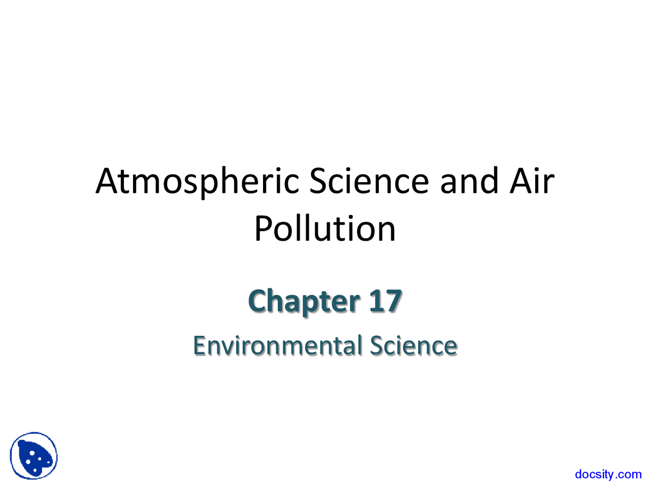 Atmospheric Science - Environmental Sciences - Lecture Slides - Docsity
