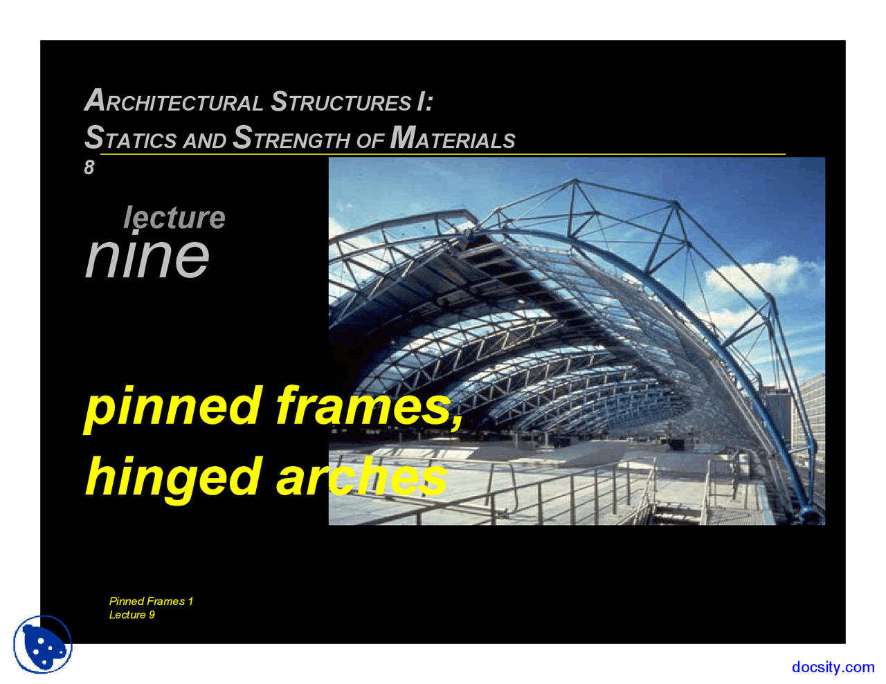 Pinned Frames Architectural Structures Lecture Slides Slides