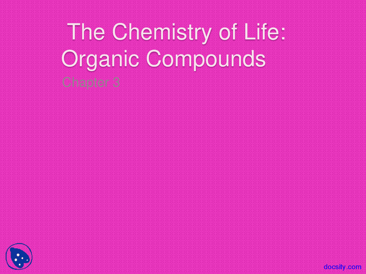 Organic Compounds Biology Lecture Slides Docsity