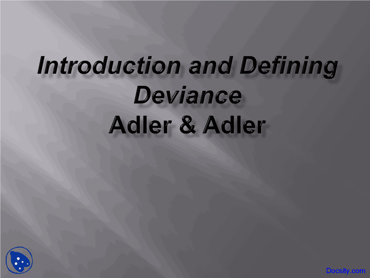 Introduction And Defining Deviance Deviance Lecture Slides Docsity