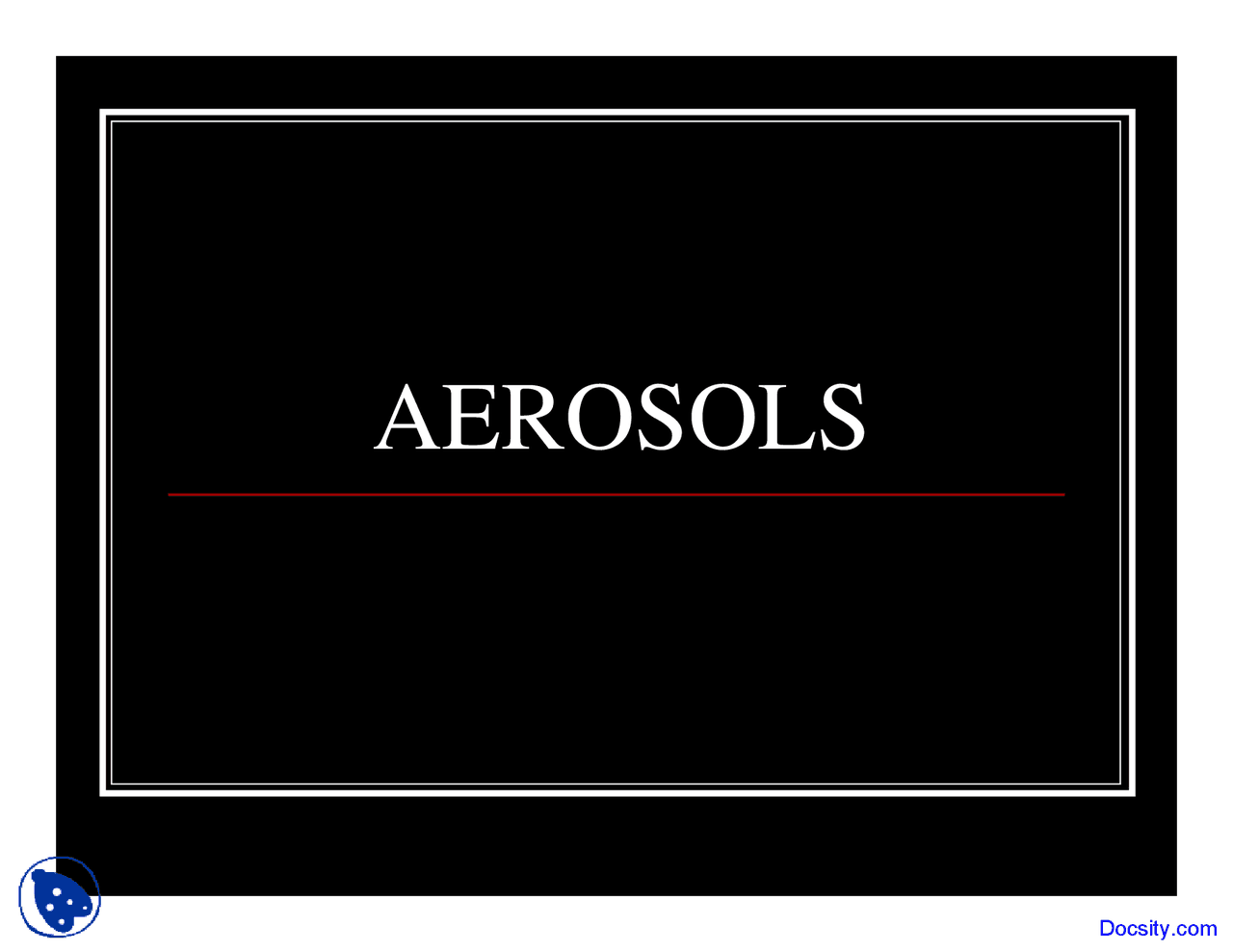 Aerosols Pulmonary Medicine Lecture Slides Docsity