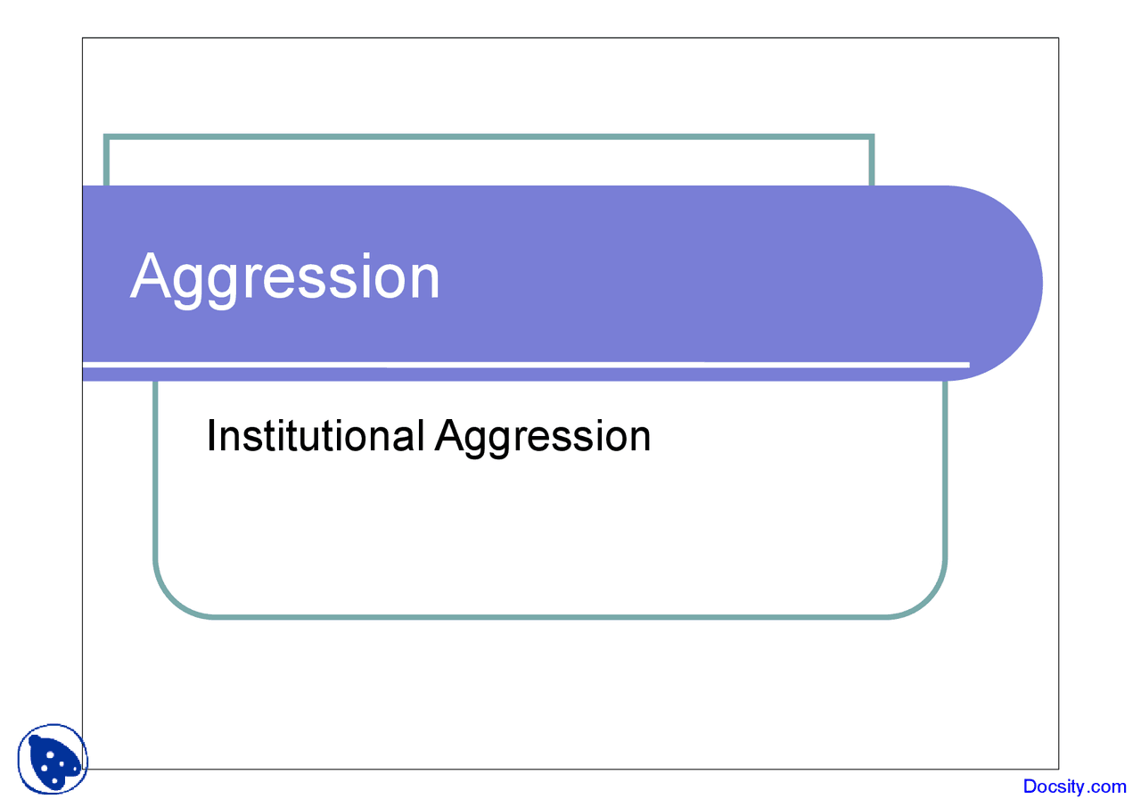 Institutional Aggression - Cognitive Developmental Psychology - Lecture ...