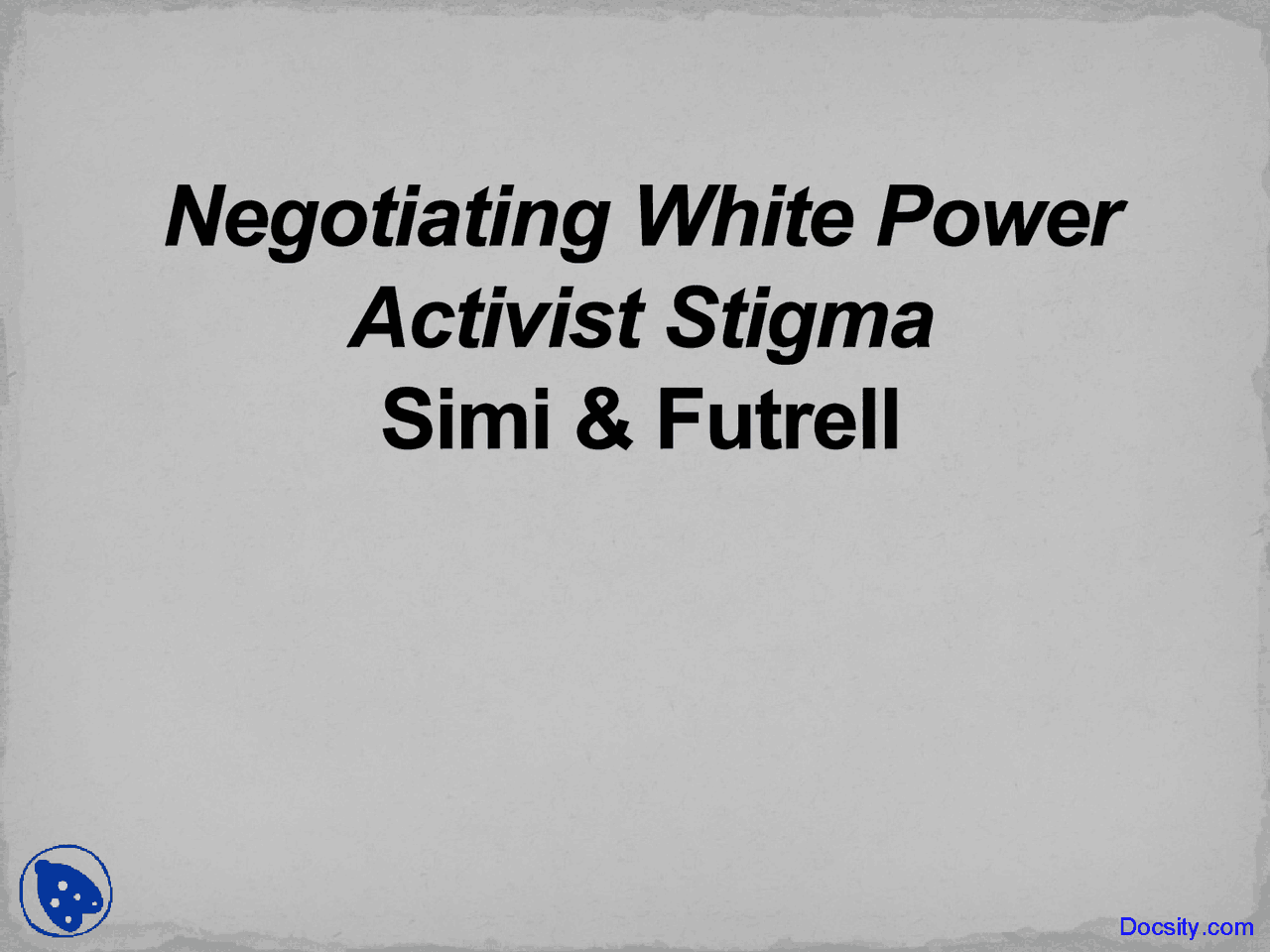 Negotiating White Power Activist Stigma Deviance Lecture Slides