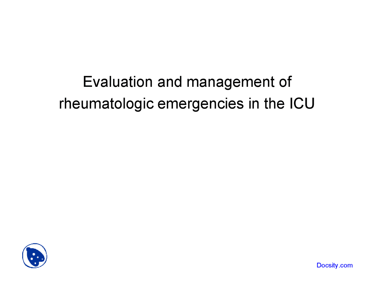Rheumatologic Emergencies In Icu Pulmonary Medicine Lecture Slides
