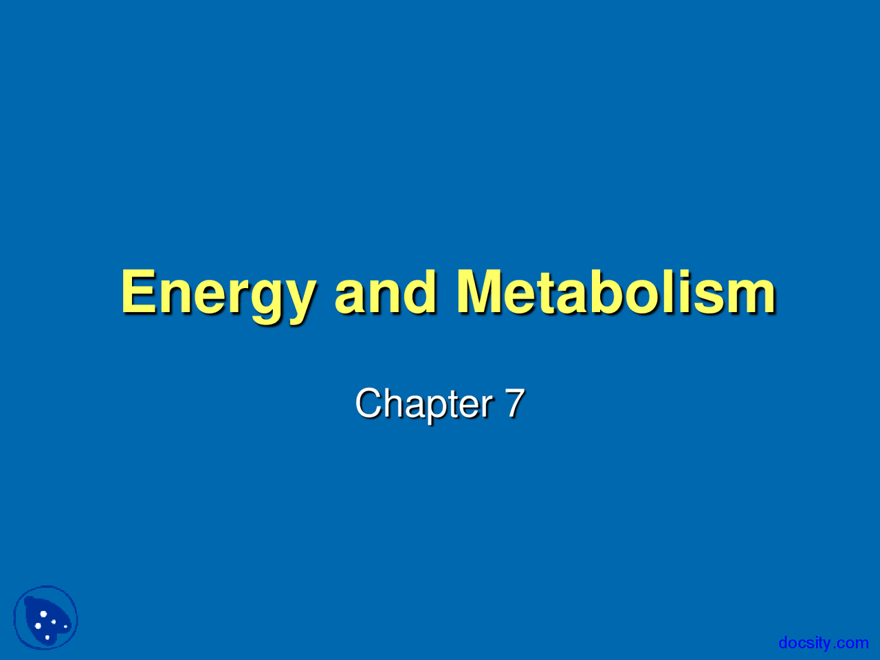 Energy and Metabolism - Biology - Lecture Slides - Docsity