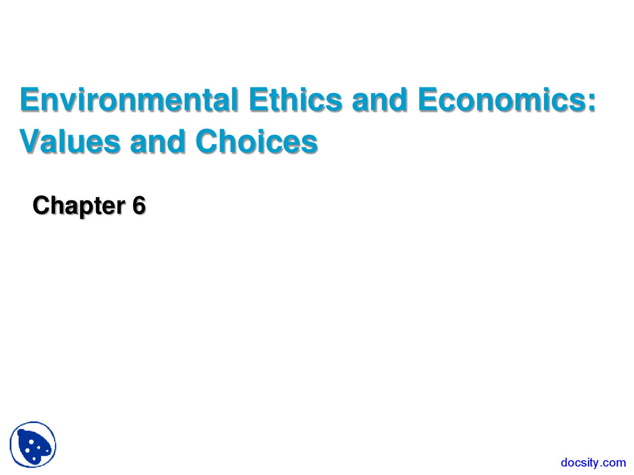 Values And Choices Environmental Sciences Lecture Slides Docsity