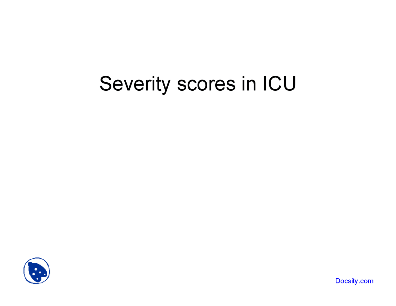 Severity Scores In Icu Pulmonary Medicine Lecture Slides Docsity