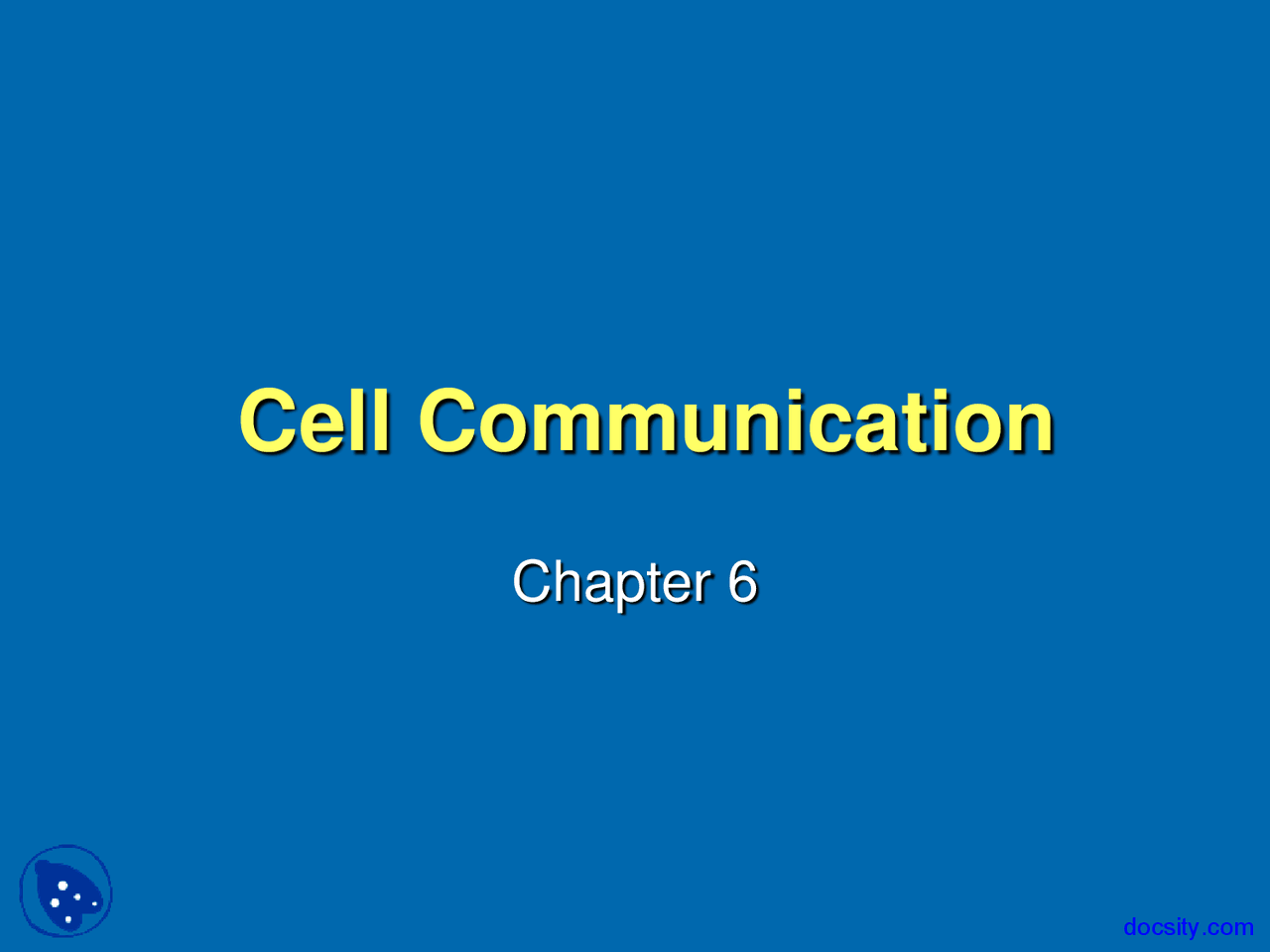 Cell Communication - Biology - Lecture Slides - Docsity