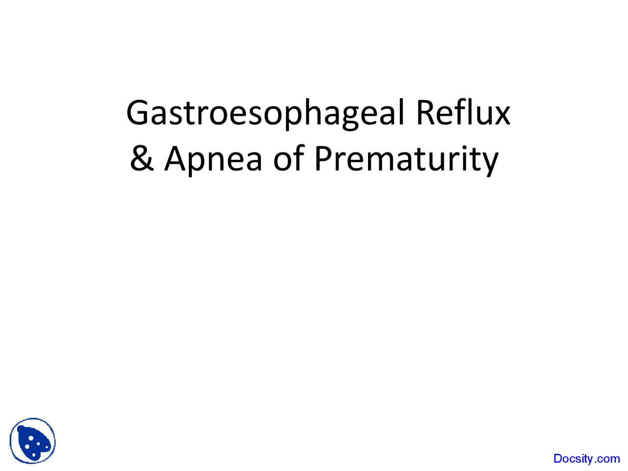 Gastroesophageal Reflux Paediatrics Lecture Slides Docsity