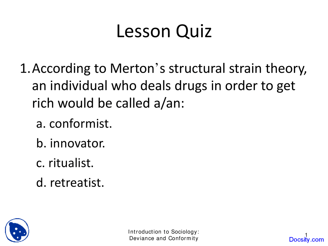 Deviance And Conformity Basics Of Sociology Quiz Docsity