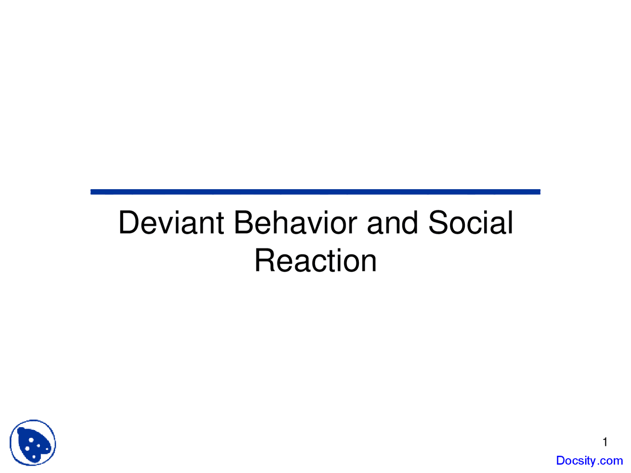 Deviant Behavior and Social Reaction - Social Psychology - Lecture ...
