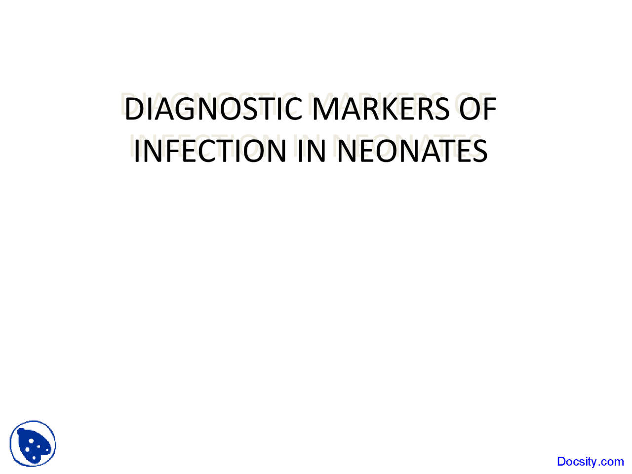 Diagnose Of Infection In Neonates Paediatrics Lecture Slides Docsity