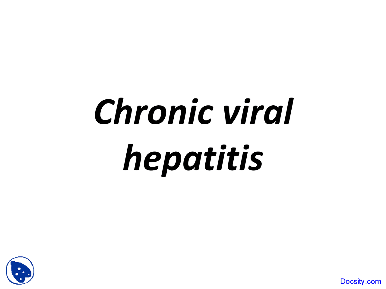 Chronic Viral Hepatitis Paediatrics Lecture Slides Docsity