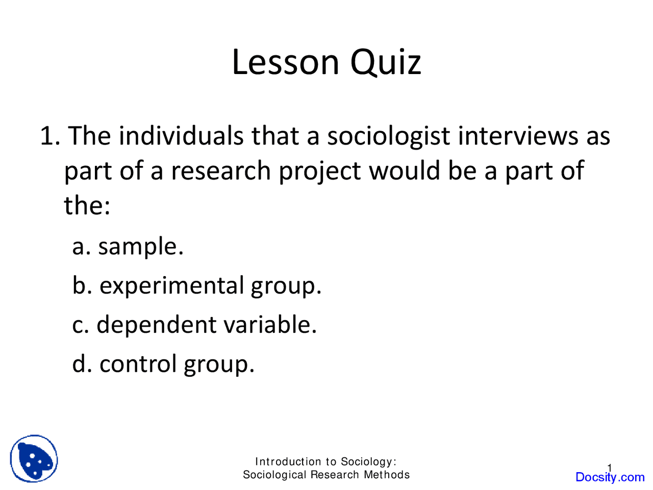 Sociological Research Methods Basics Of Sociology Quiz Docsity