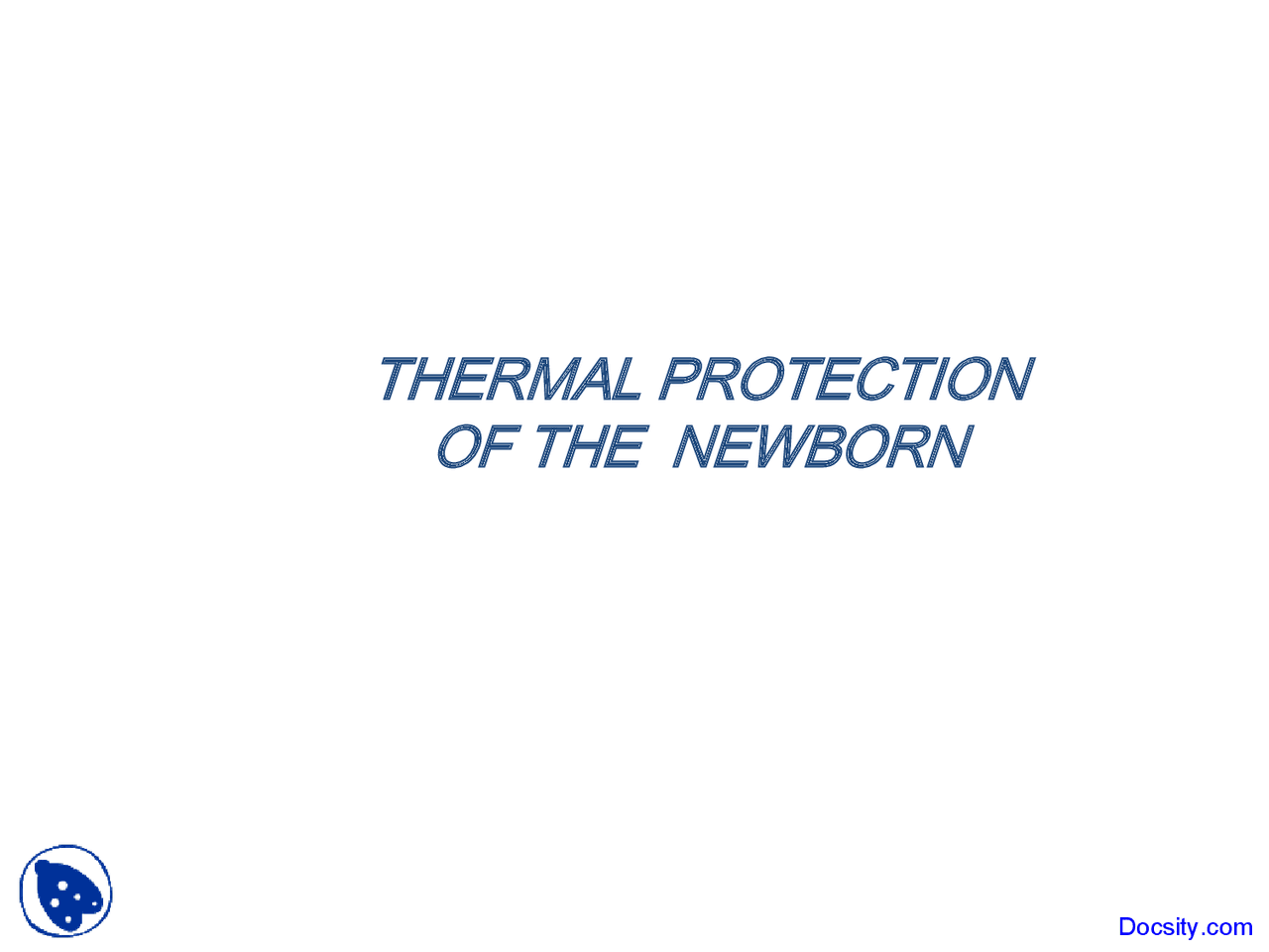 Thermal Protection Paediatrics Lecture Slides Docsity