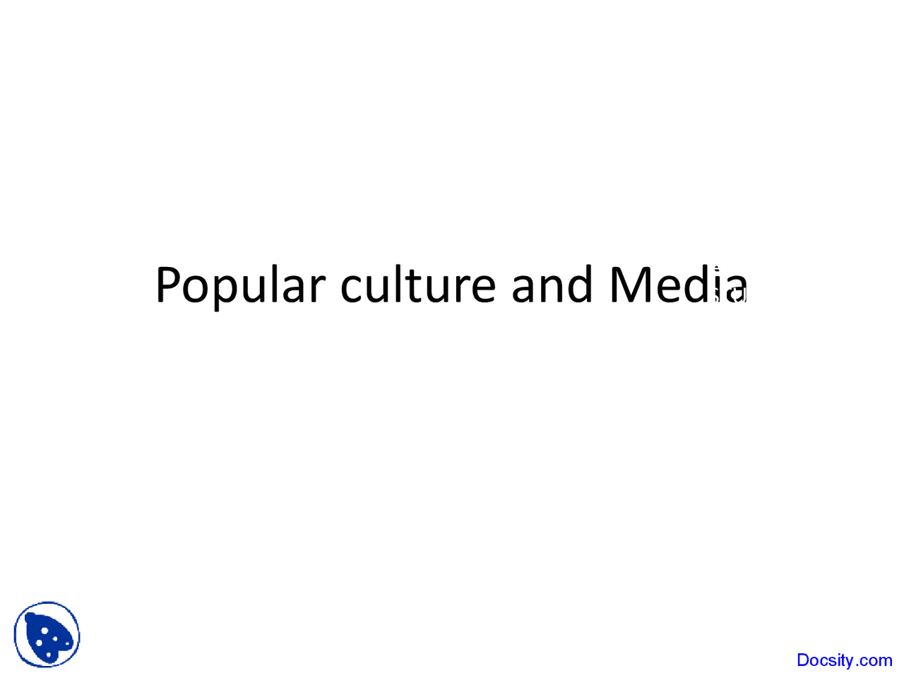 Popular Culture and Media: Perspectives and Theories - Docsity