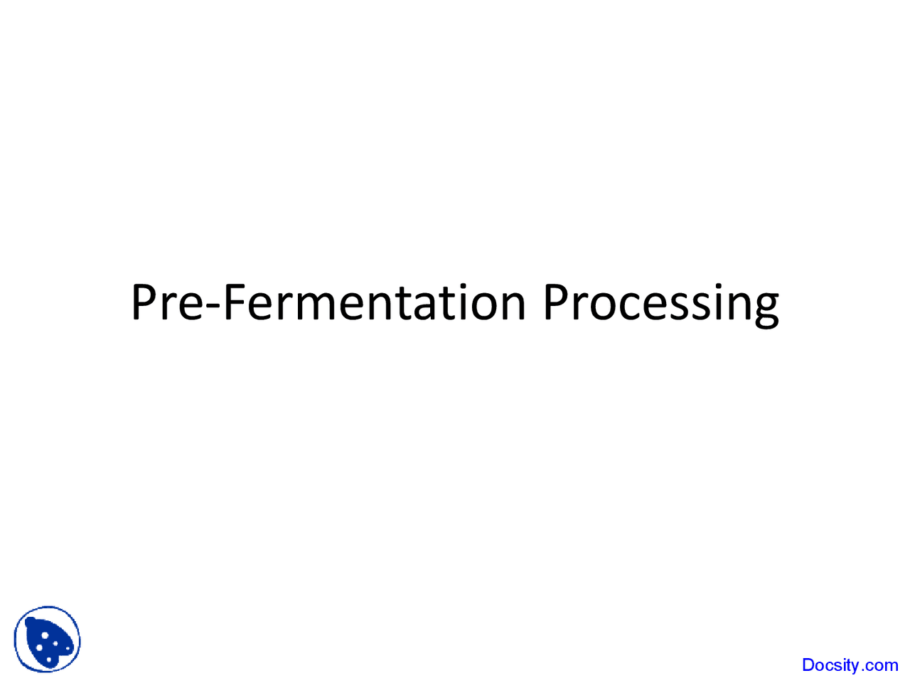 Pre Fermentation Processing Wine Lecture Slides Docsity