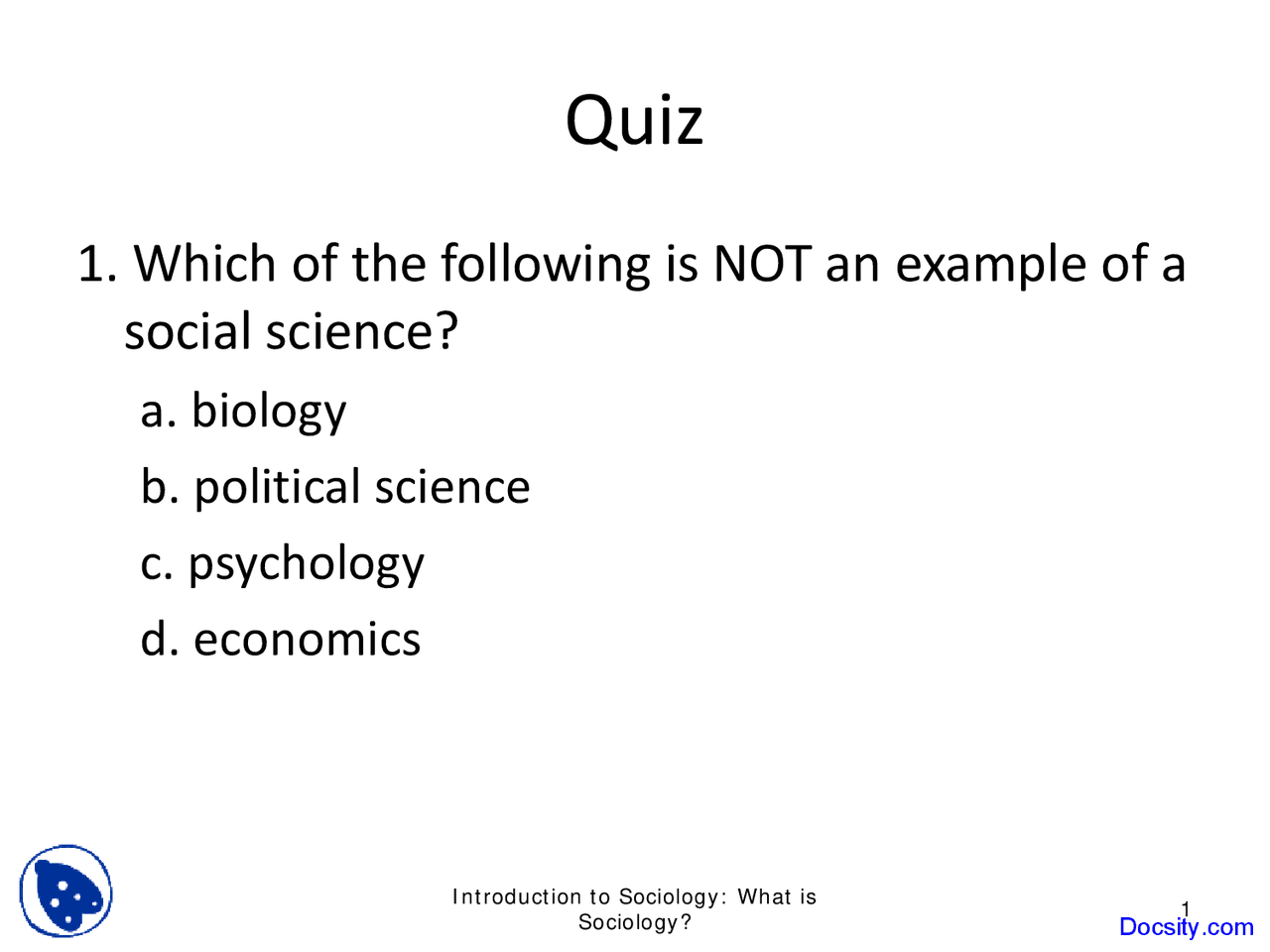 Introduction To Sociology Basics Of Sociology Quiz Docsity