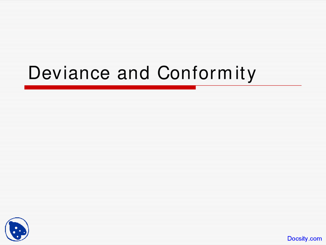 Deviance and Conformity - Basics of Sociology - Lecture Slides | Slides ...