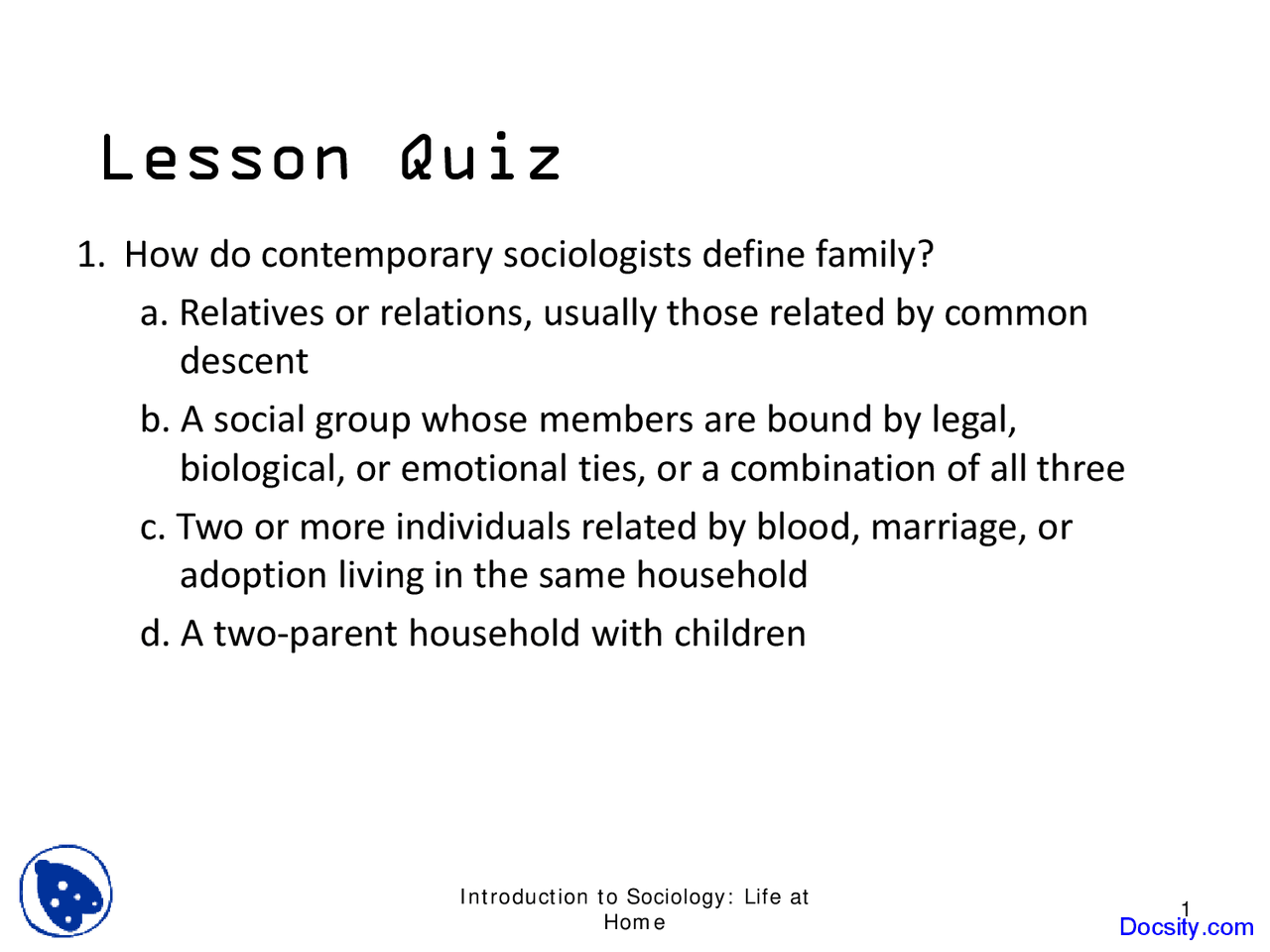 Life at Home - Basics of Sociology - Quiz - Docsity