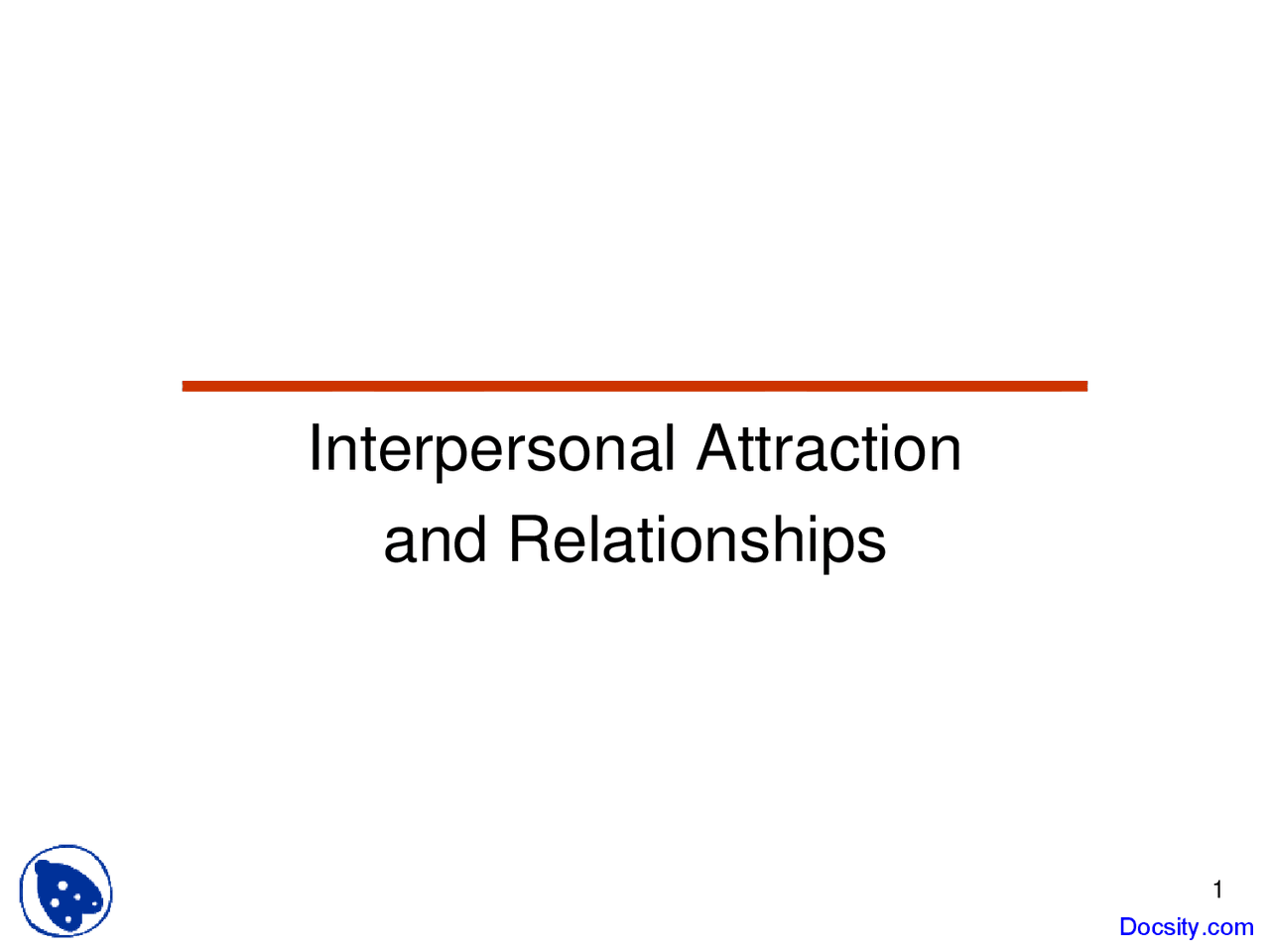 Interpersonal Attraction Social Psychology Lecture Slides Docsity
