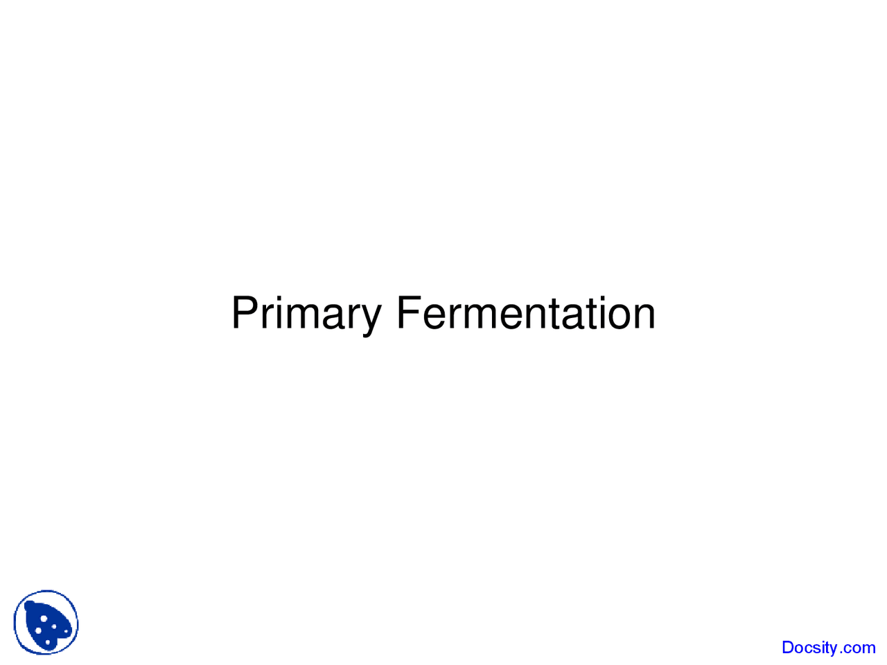 Primary Fermentation Wine Lecture Slides Docsity