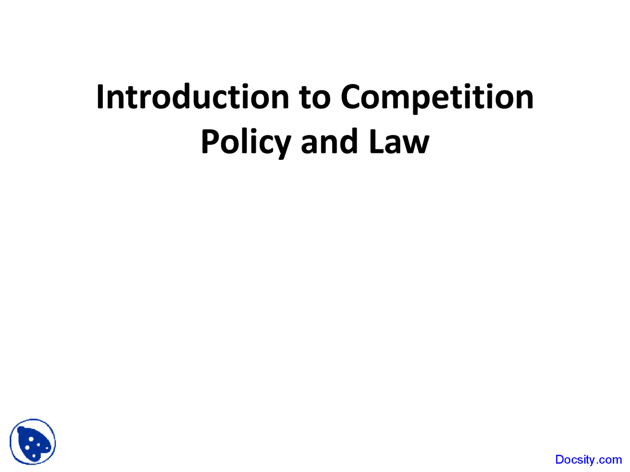 Introduction - Competition Law - Lecture Slides - Docsity