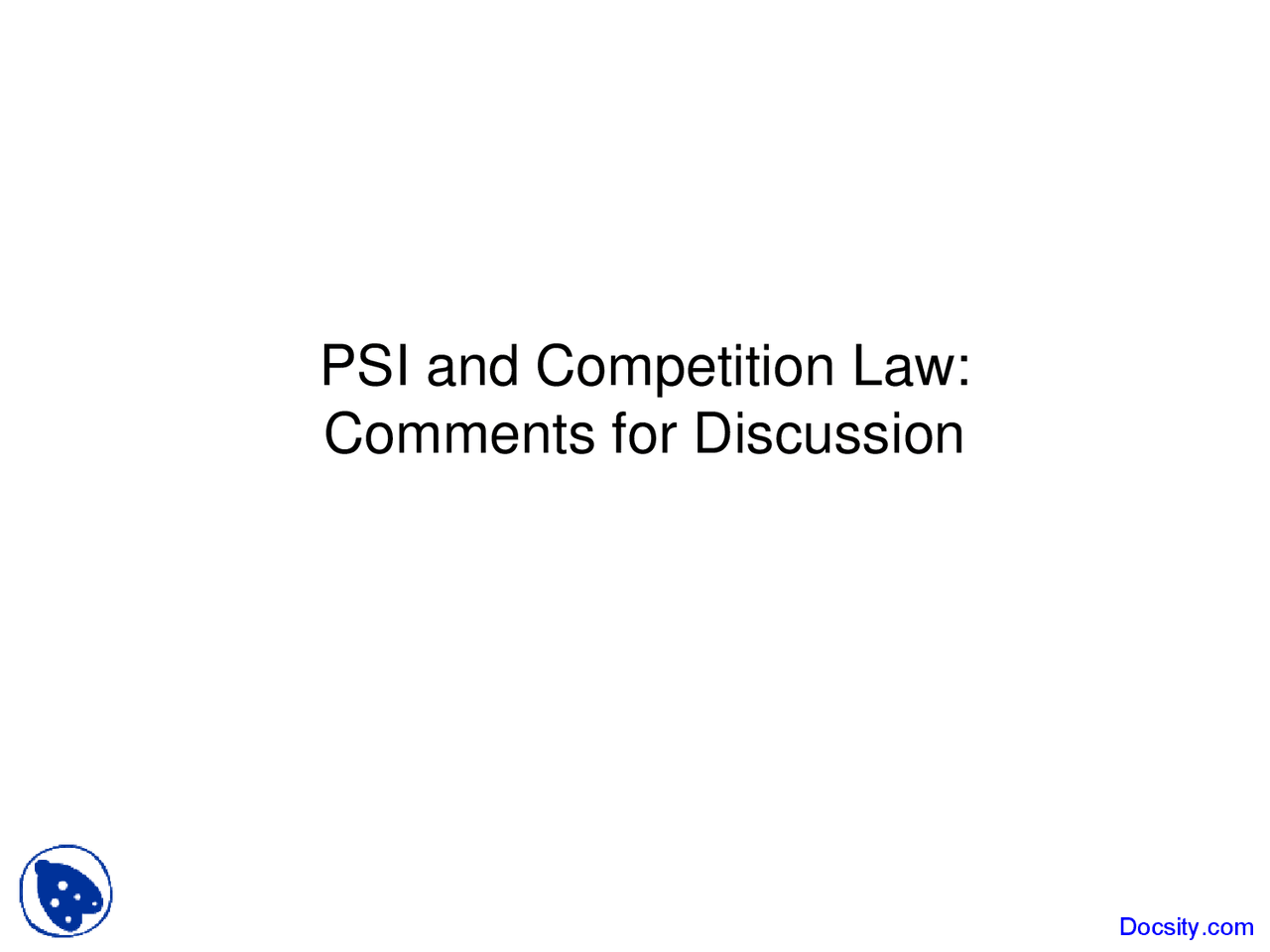 PSI and Competition Law - Competition Law - Lecture Slides - Docsity