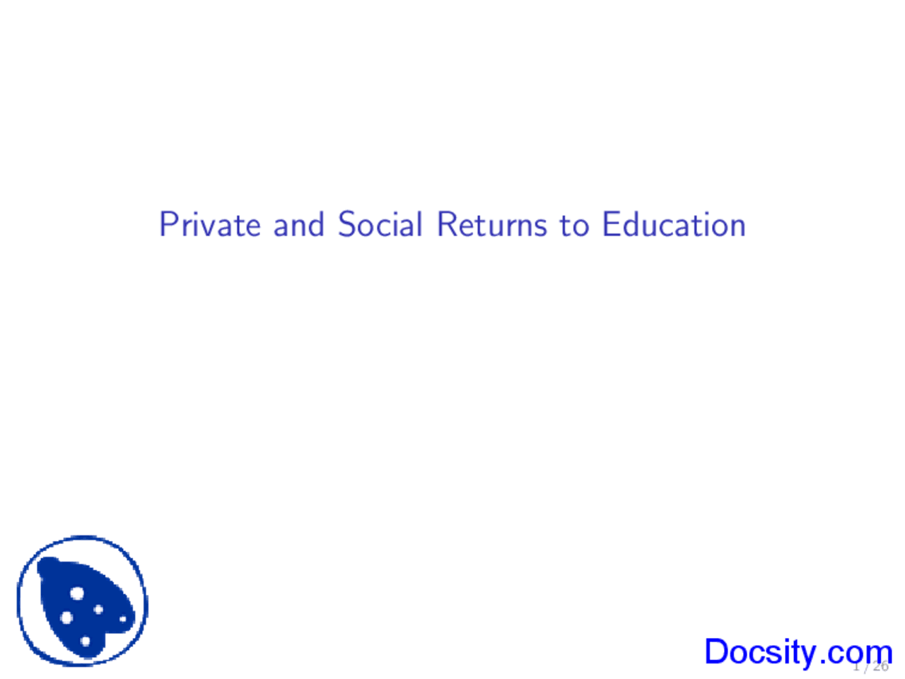 Private and Social Returns - Microeconomic Issues and Policy Models - Lecture Slides - Docsity