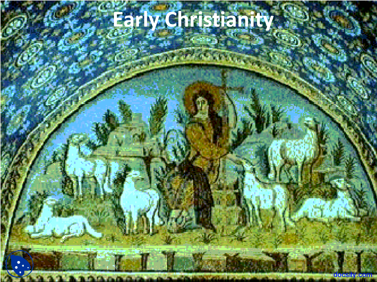 Early Christianity Intercultural Humanities Lecture Slides Docsity