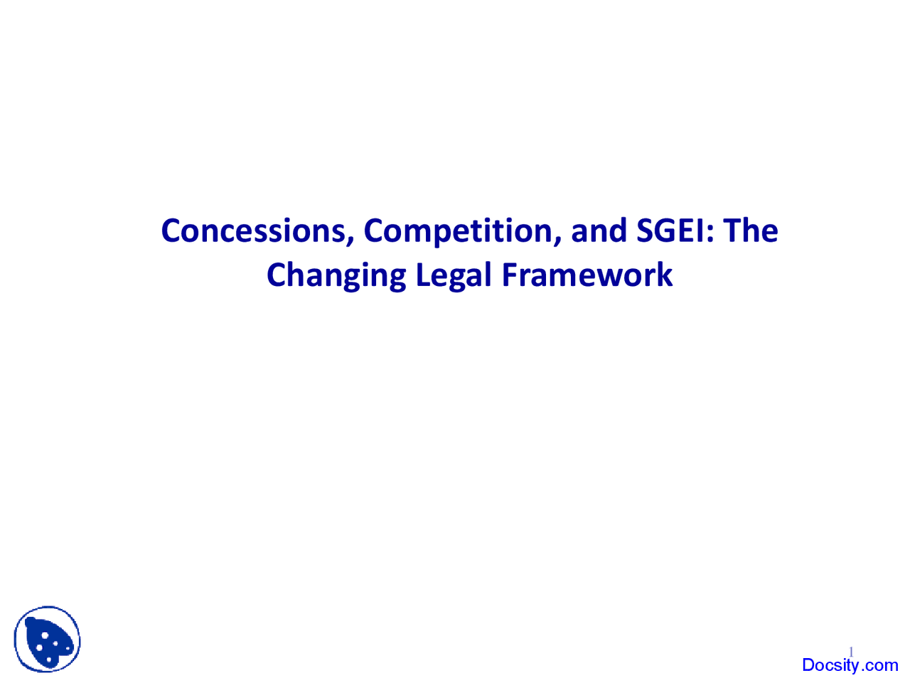 Changing Legal Framework - Competition Law - Lecture Slides - Docsity