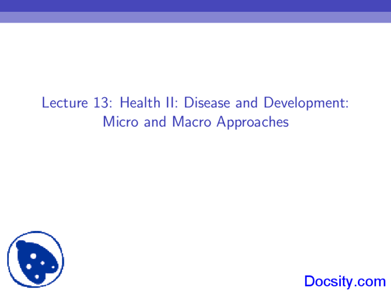 Disease And Development Challenge Of World Poverty Lecture Slides