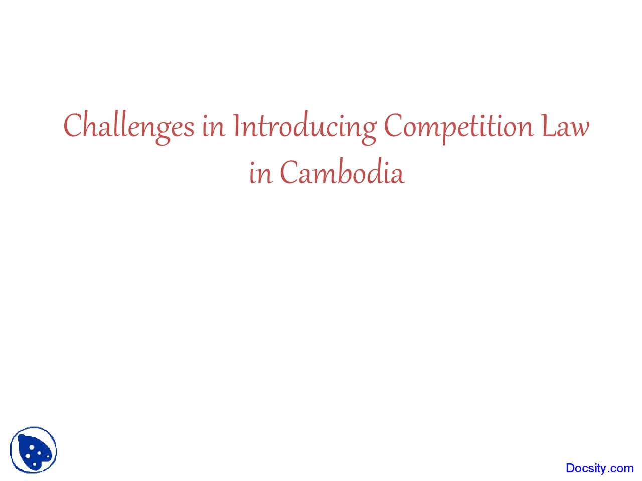 Competition Law in Cambodia - Competition Law - Lecture Slides - Docsity
