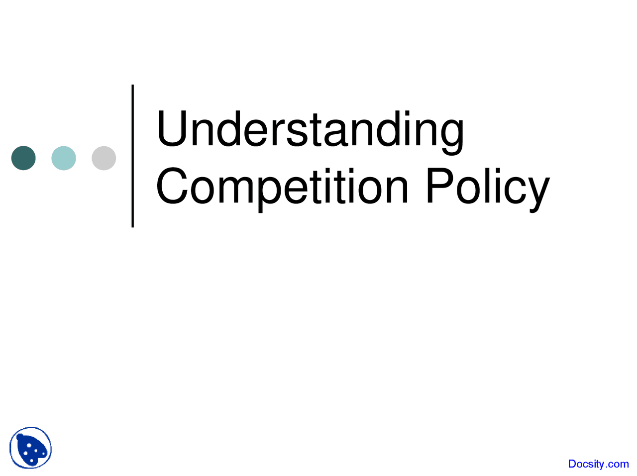 Understanding Competition Policy - Competition Law - Lecture Slides | Slides Competition Law and ...