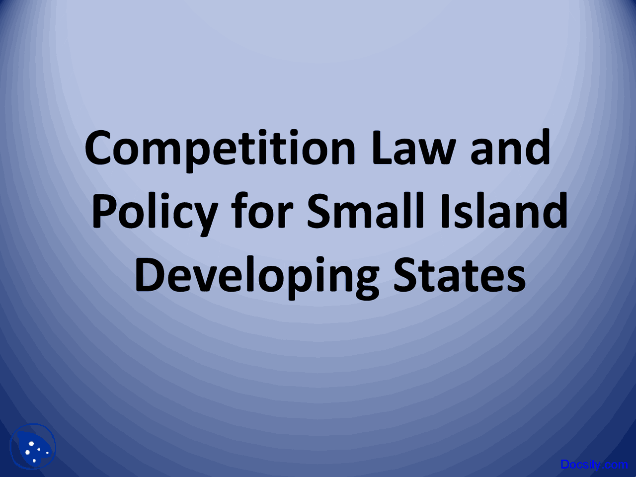 Island Developing States - Competition Law - Lecture Slides - Docsity
