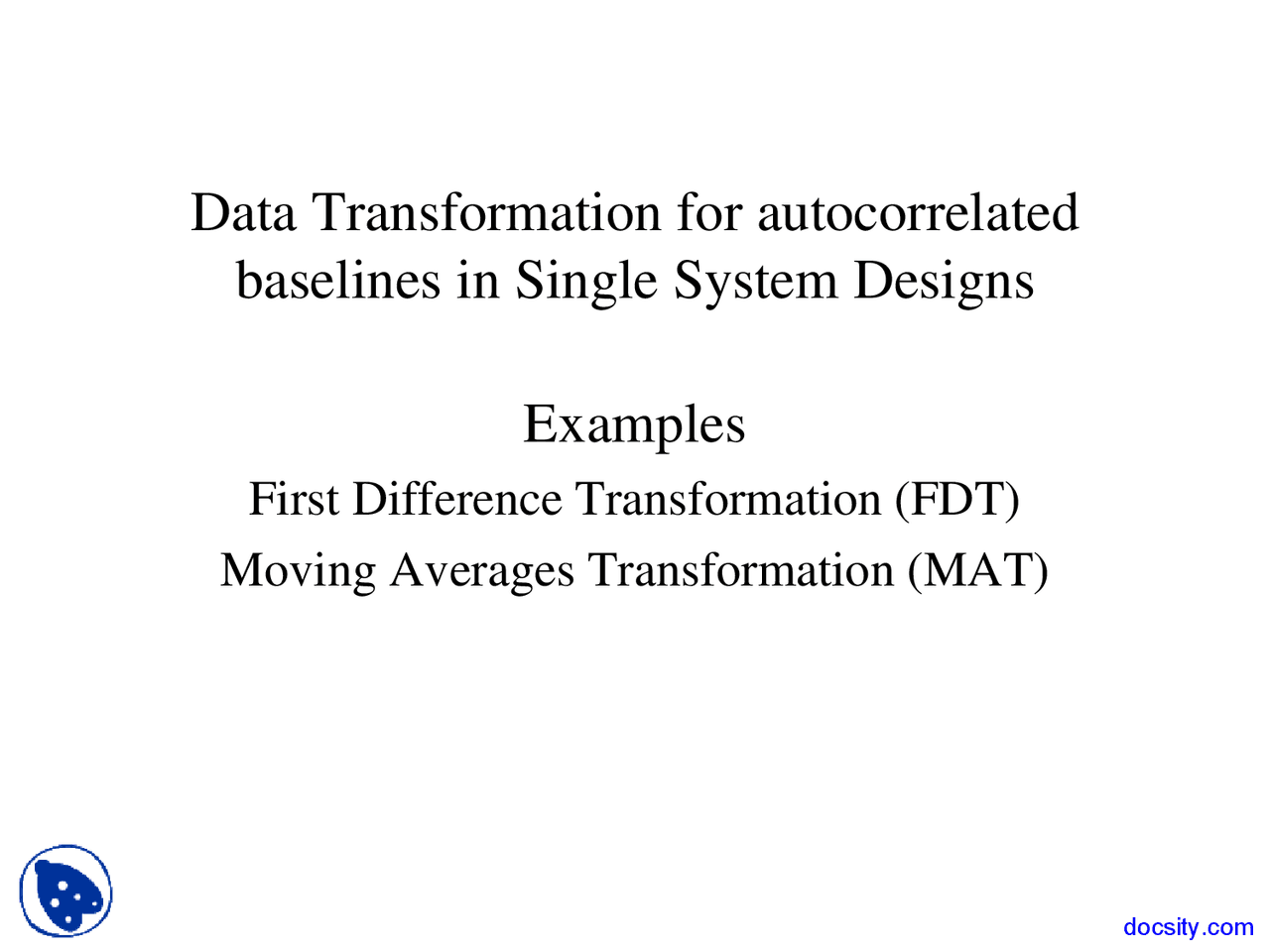 Data Transformation Techniques for Autocorrelated Baselines in Single ...